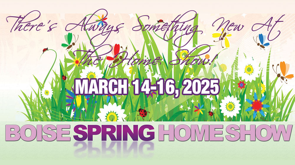 The Boise Spring Home Show Produced by Spectra Productions
